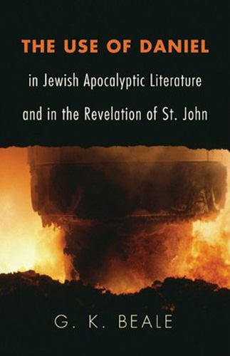 The Use of Daniel in Jewish Apocalyptic Literature: And in the