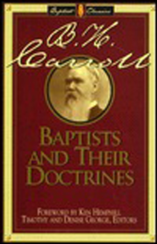 Baptists and Their Doctrines (Library of Baptist Classics)
