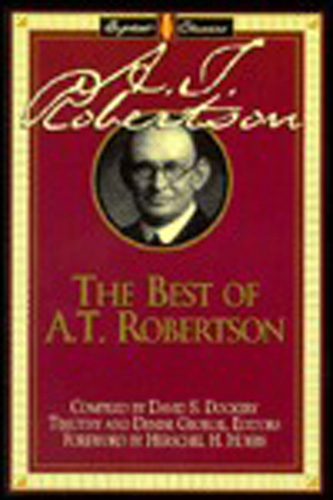 The Best of A.T. Robertson